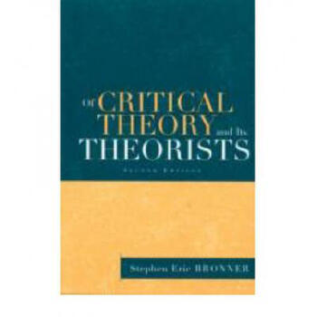 Of Critical Theory and Its Theorists