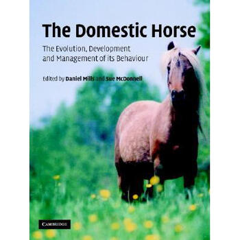 The Domestic Horse: The Origins, Development...