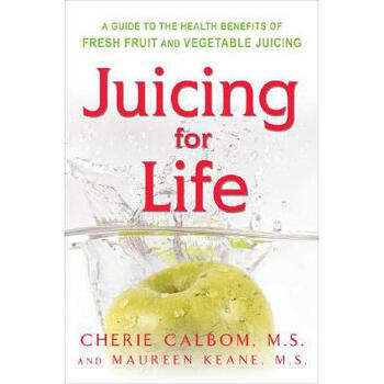 Juicing for Life: A Guide to the Benefits of...