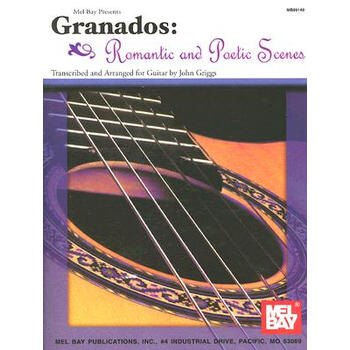 【】Granados: Romantic and Poeti