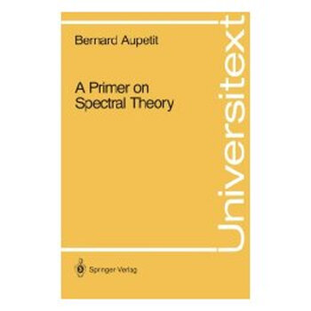【】A Primer on Spectral Theory