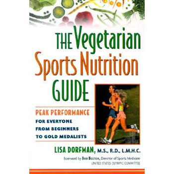 【】The Vegetarian Sports Nutrition Guide: