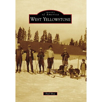 【】West Yellowstone