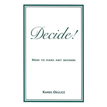 【】Decide! How to Make Any Decision