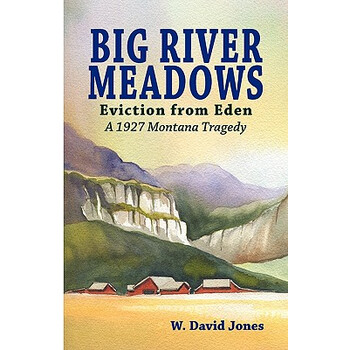 【】Big River Meadows, Eviction from