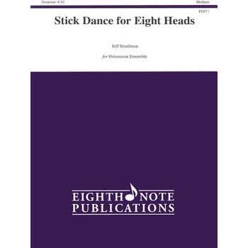 【】Stick Dance for Eight Heads: