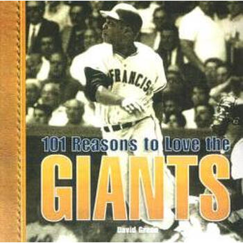 【】101 Reasons to Love the Giants