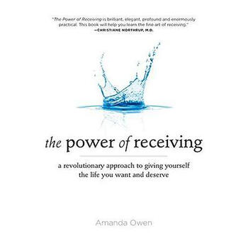 The Power of Receiving: A Revolutionary Appr...