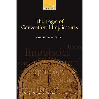 The Logic of Conventional Implicatures