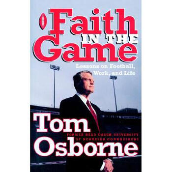 Faith in the Game: Lessons on Football, Work...