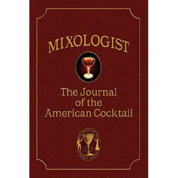 Mixologist: The Journal of the American Cock...