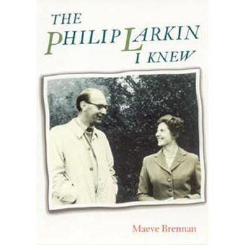【】The Philip Larkin I Knew