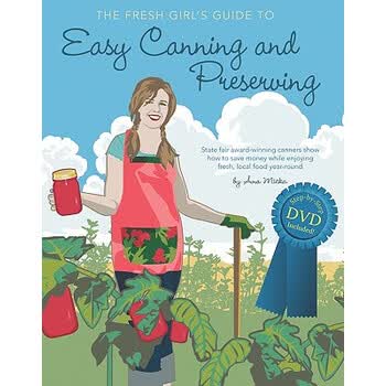 【】The Fresh Girl's Guide to Easy Canning