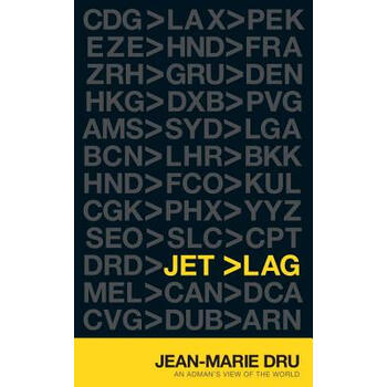 Jet Lag: An Adman's View of the World