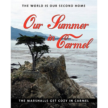 【】Our Summer in Carmel