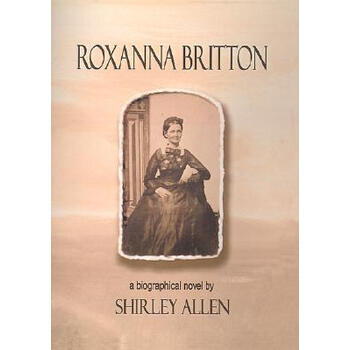 【】Roxanna Britton: A Biographica