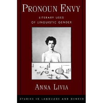 Pronoun Envy: Literature Uses of Linguistic ...