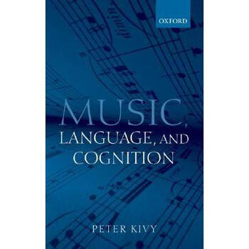 Music, Language, and Cognition: And Other Es...