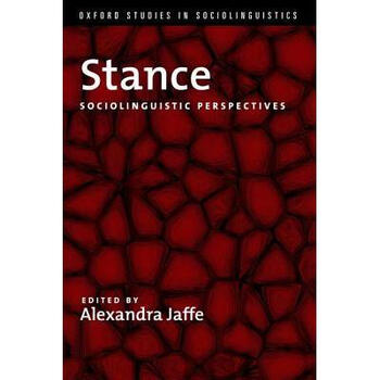 Stance: Sociolinguistic Perspectives