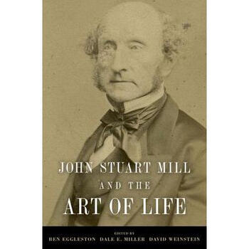 John Stuart Mill and the Art of Life