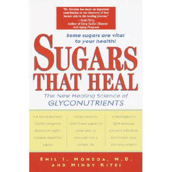 Sugars That Heal: The New Healing Science of...