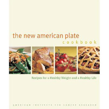 The New American Plate Cookbook: Recipes for...