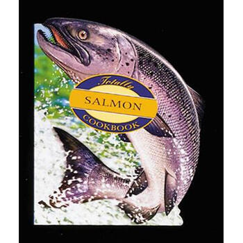 More Totally Cookbooks Salmon