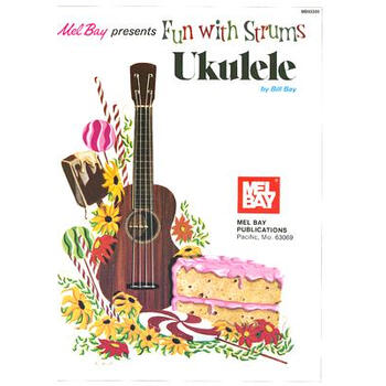 【】Fun with Strums: Ukulele