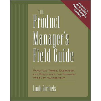 【】The Product Manager's Field Guide