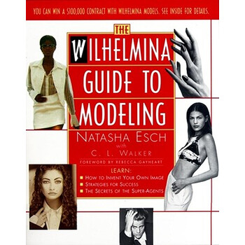 【】Wilhelmina Guide to Modeling