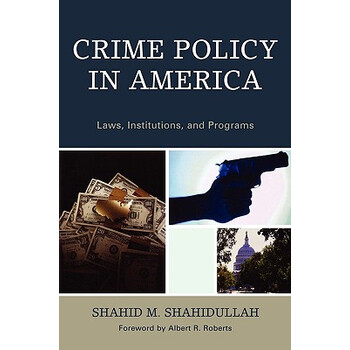 【】Crime Policy in America: Laws,