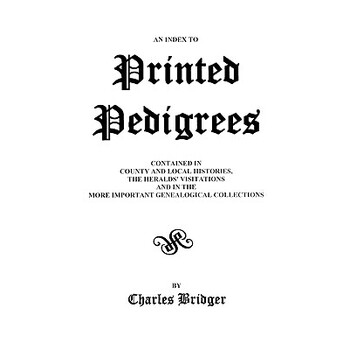 【】An Index to Printed Pedigrees