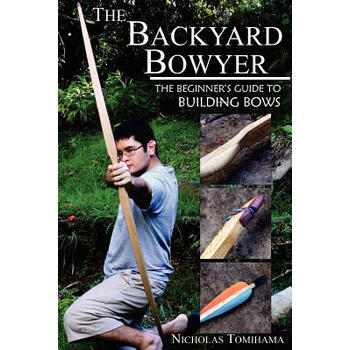 【】The Backyard Bowyer