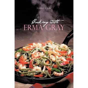 【】Cooking with Erma Gray