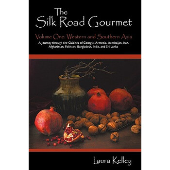 【】The Silk Road Gourmet: Volume One: