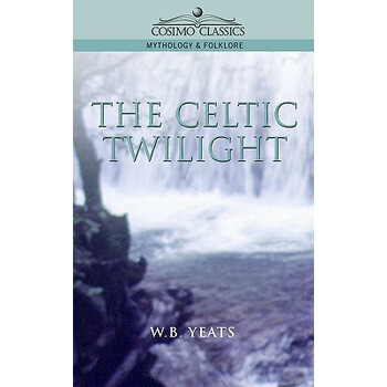 【】The Celtic Twilight