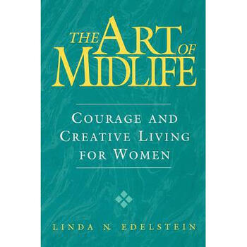 The Art of Midlife: Courage and Creative Liv...