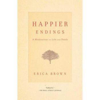 Happier Endings: A Meditation on Life and Death
