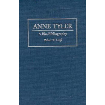 【】Anne Tyler: A Bio-Bibliography