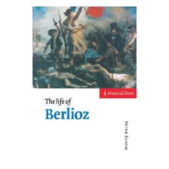 【】The Life of Berlioz