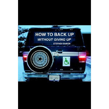 【】How to Back Up Without Giving Up