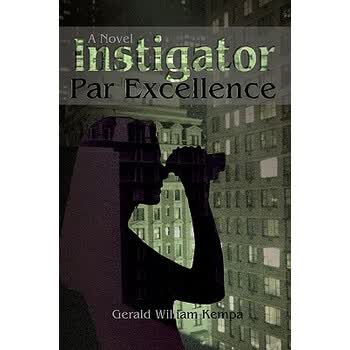 【】Instigator Par Excellence