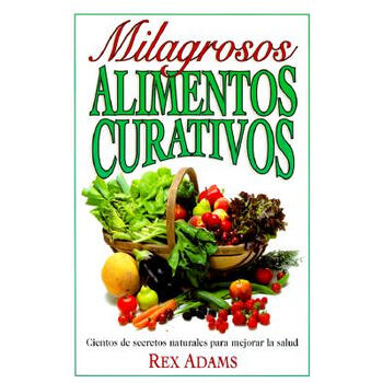 【】Milagrosos Alimentos Curativos