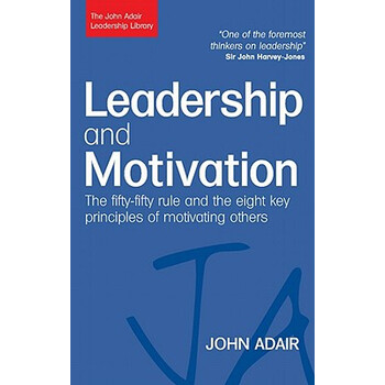【】Leadership and Motivation: The