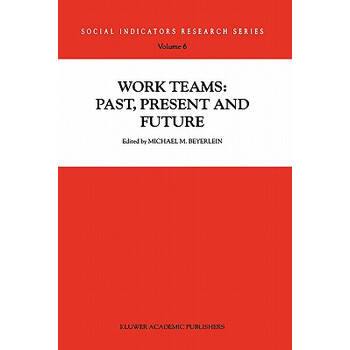 【】Work Teams: Past, Present and