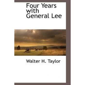 【】Four Years with General Lee
