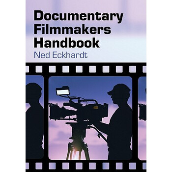 【】Documentary Filmmakers Handbook