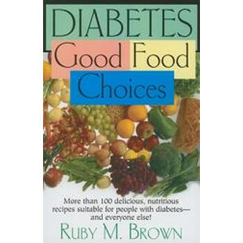 【】Diabetes: Good Food Choices