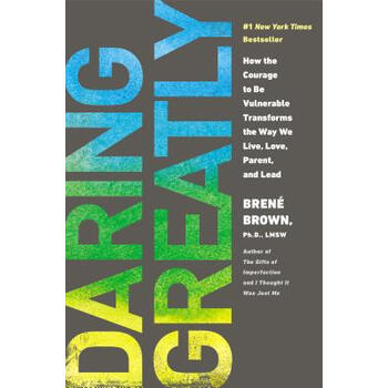 【】Daring Greatly: How the Courage to Be