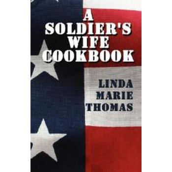 【】A Soldier's Wife Cookbook